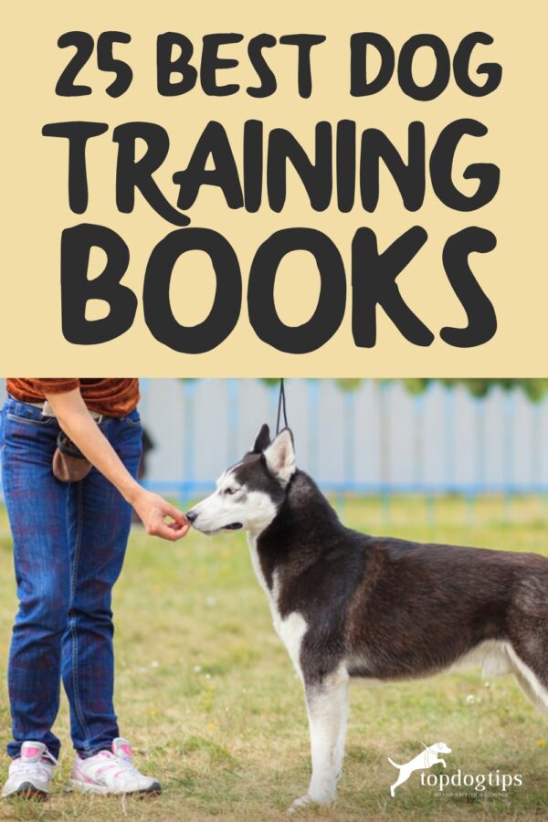 25 Best Dog Training Books – Top Dog Tips